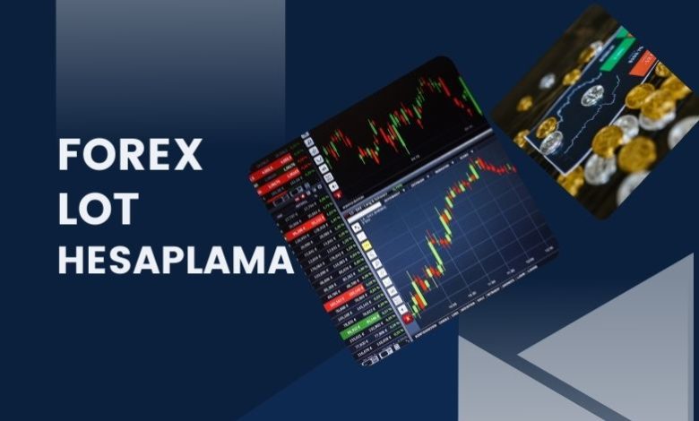 Forex Lot Hesaplama | Nasıl Yapılır? » 2025